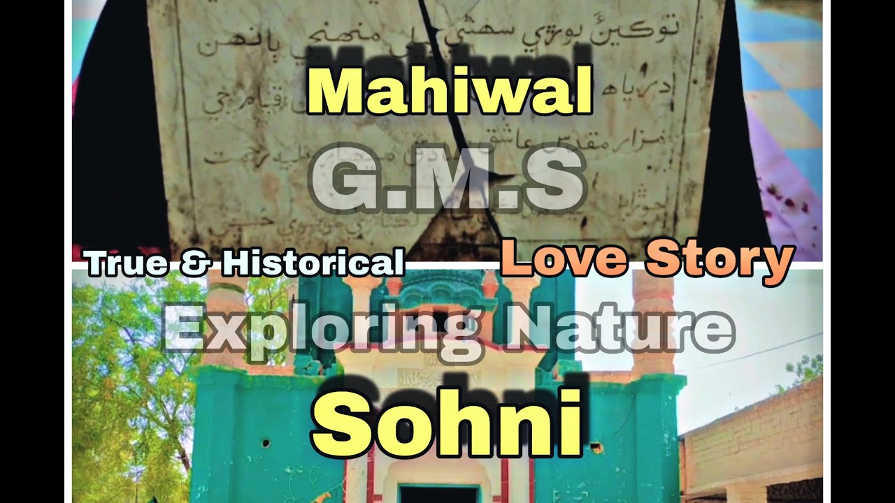 sohni mahiwal | Real Tombs True Love Story | Loction Situated At ...