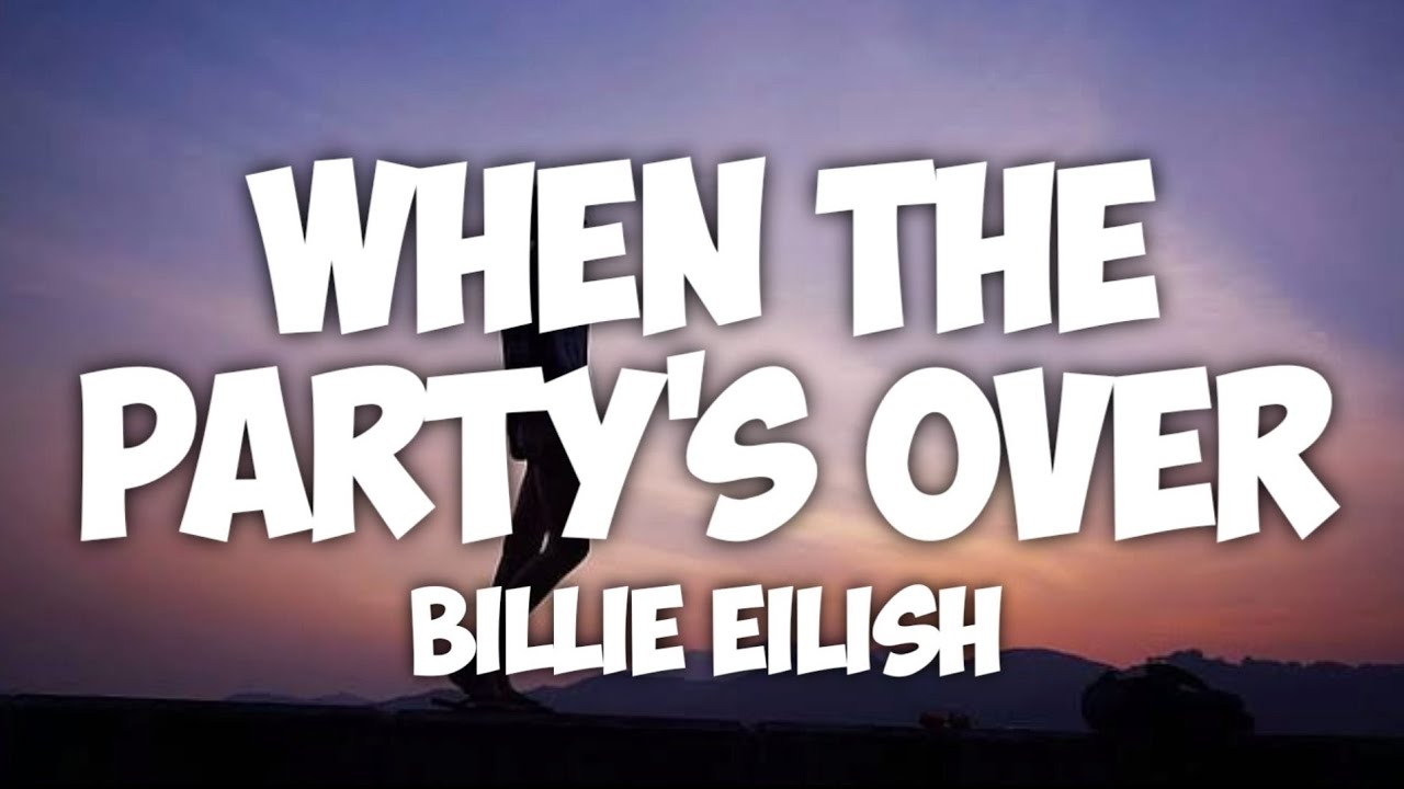Billie Eilish - when the party's over (Lyrics) - YouTube