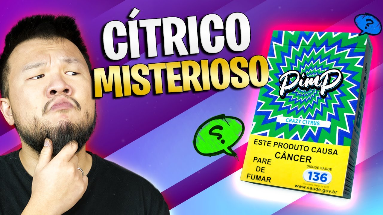 PRIMEIRAS IMPRESSÕES: PIMP CRAZY CITRUS - YouTube