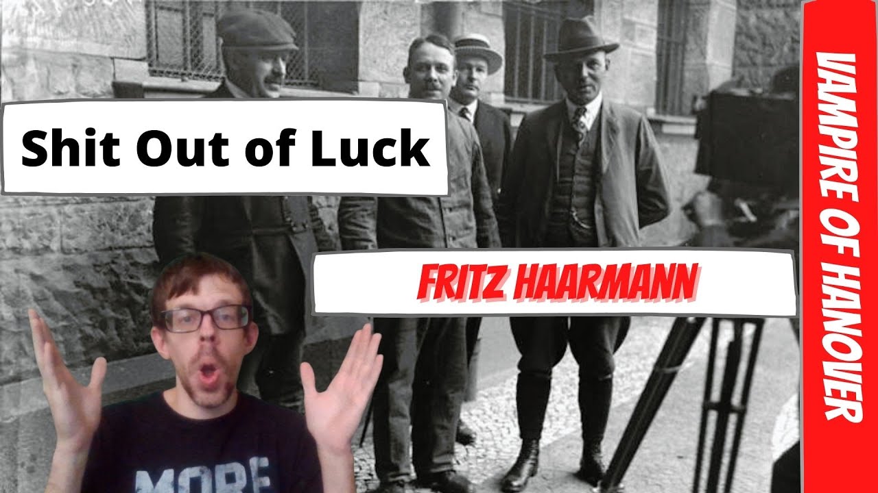 Shit Out of Luck: Vampire of Hanover | The Capture of Friedrich "Fritz ...