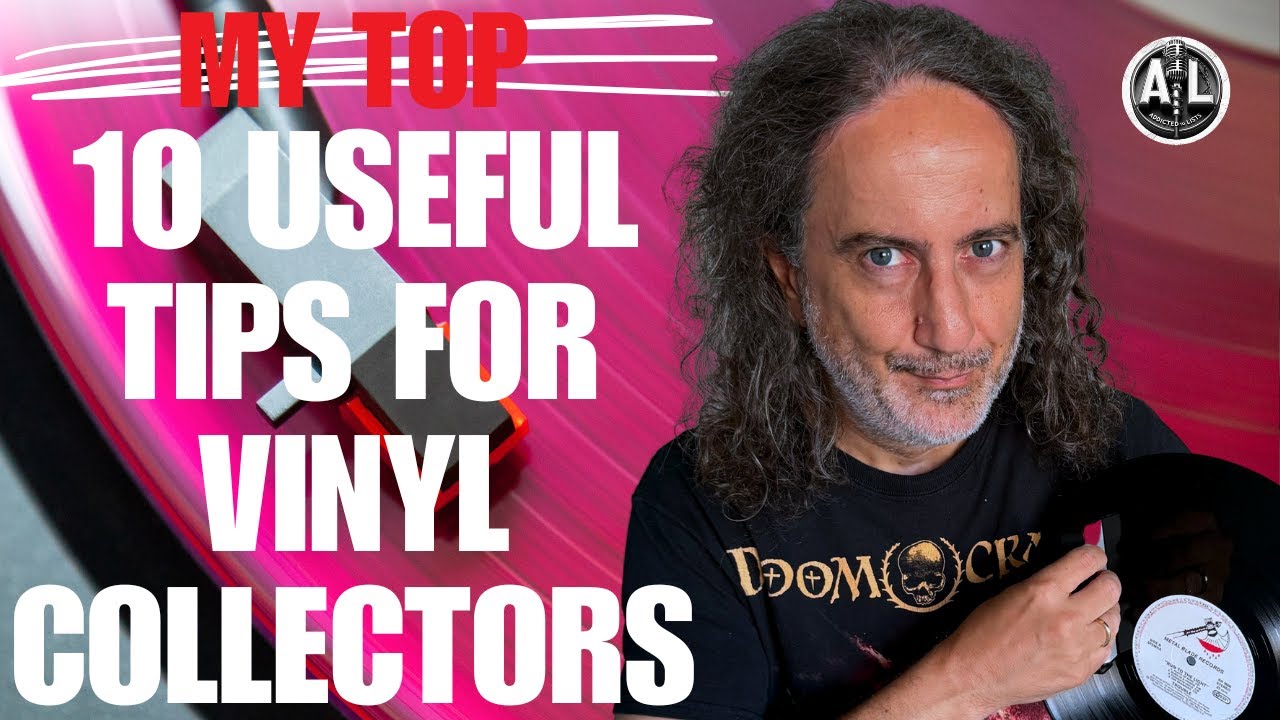 ADDICTED TO LISTS - Ep.#13 10 Useful TIPS for VINYL COLLECTORS + Bonus ...