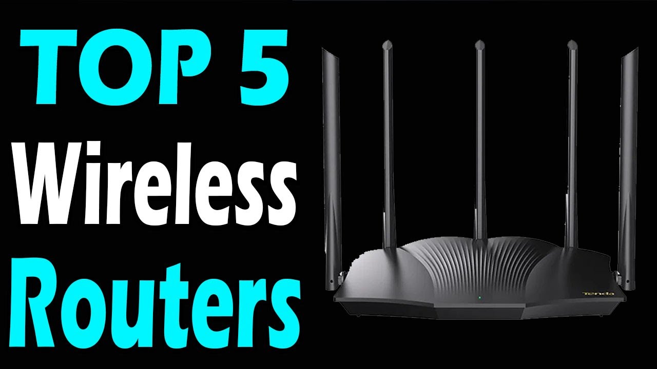 TOP 5 Best Wireless Routers Review In 2024 - YouTube