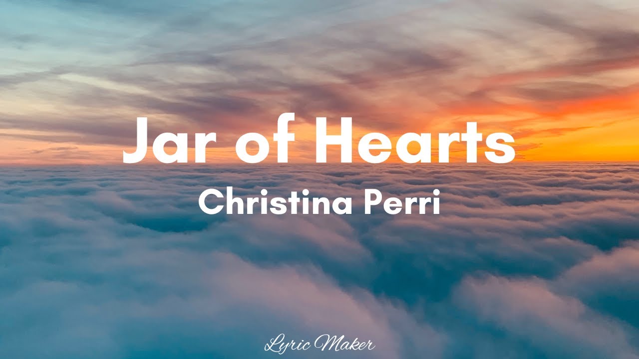 Christina Perri - Jar of Hearts (Lyrics) - YouTube