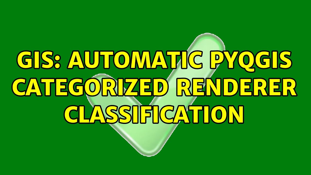 GIS: Automatic pyqgis categorized renderer classification - YouTube