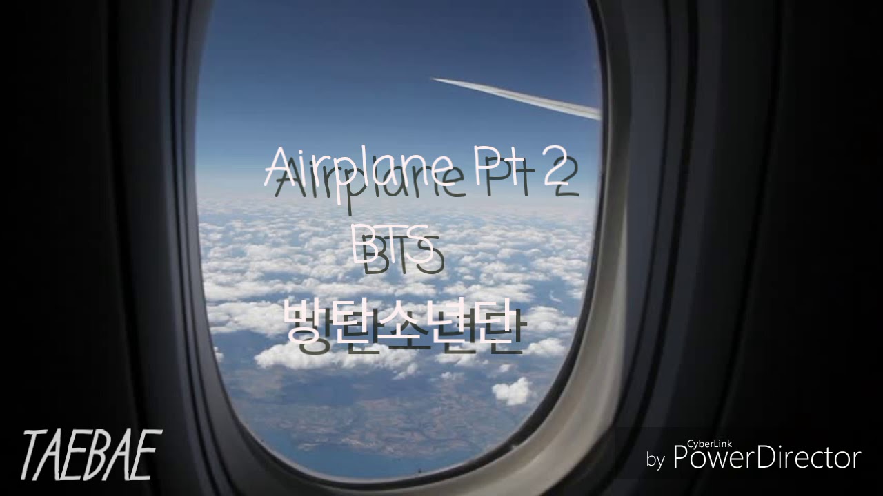 BTS (방탄소년단) - Airplane Pt 2 while in the plane ⚠ PLEASE PUT IT IN HIGH ...