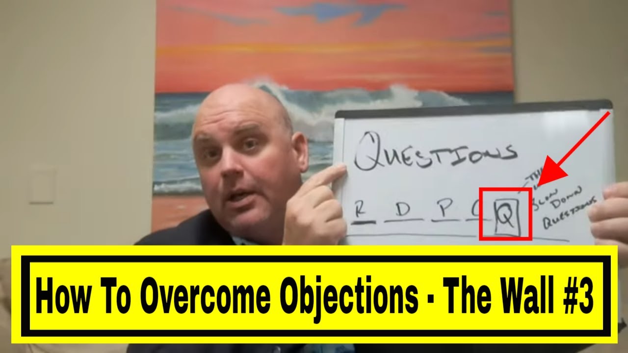 How to overcome objections in sales - The wall (Part 3) - YouTube