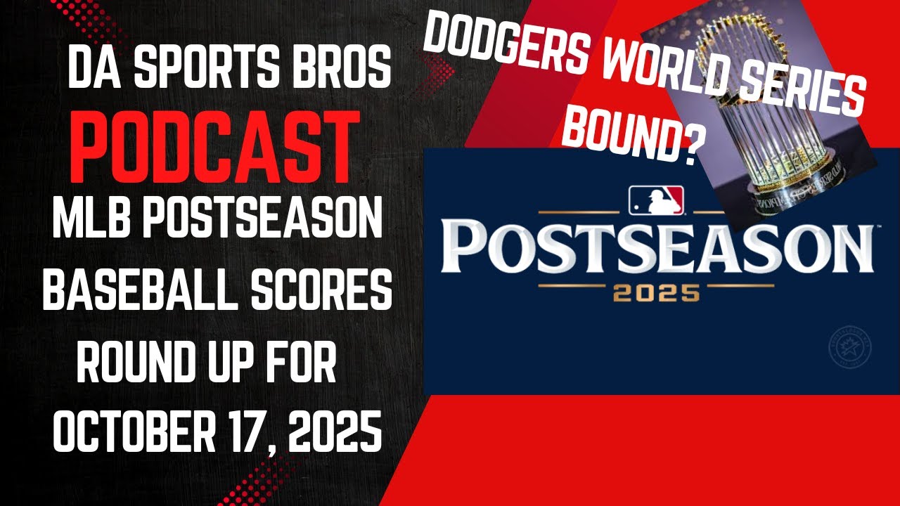 DASBP MLB Postseason Baseball Scores Round Up Oct 17, 2025 #mlb# ...
