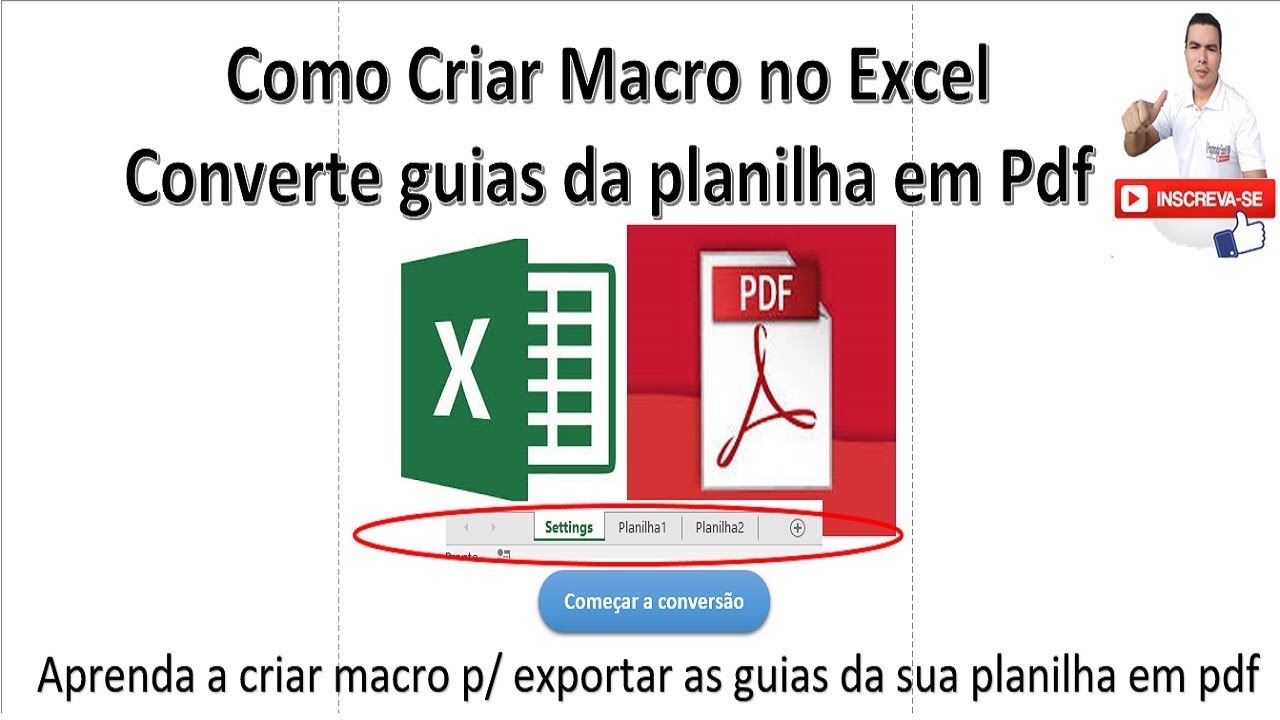 Como Criar Macro No Excel Para Converter Guias Da Planilha Em Pdf Macro Pdf Youtube