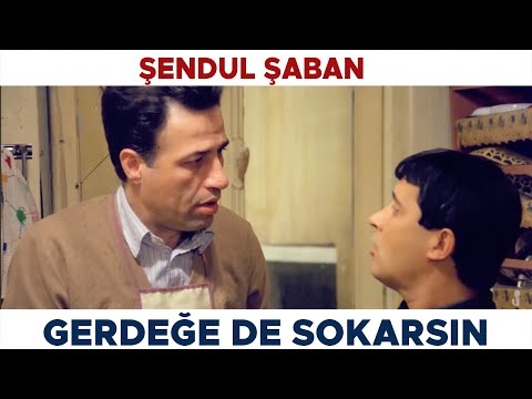 Şendul Şaban Türk Filmi | Utanmaz Gerdeğine De Beni Sokarsın Sen! Kemal Sunal Filmleri