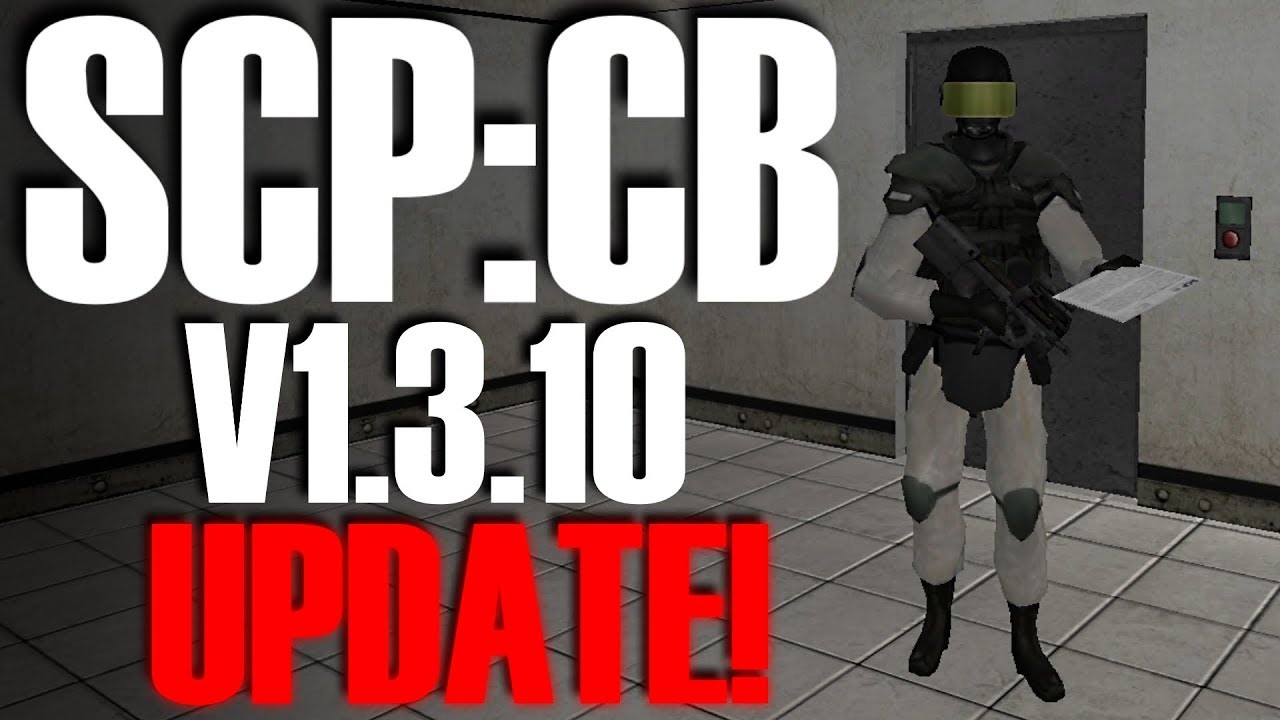 SCP:CB v1.3.10 Update! | All Changes! - YouTube