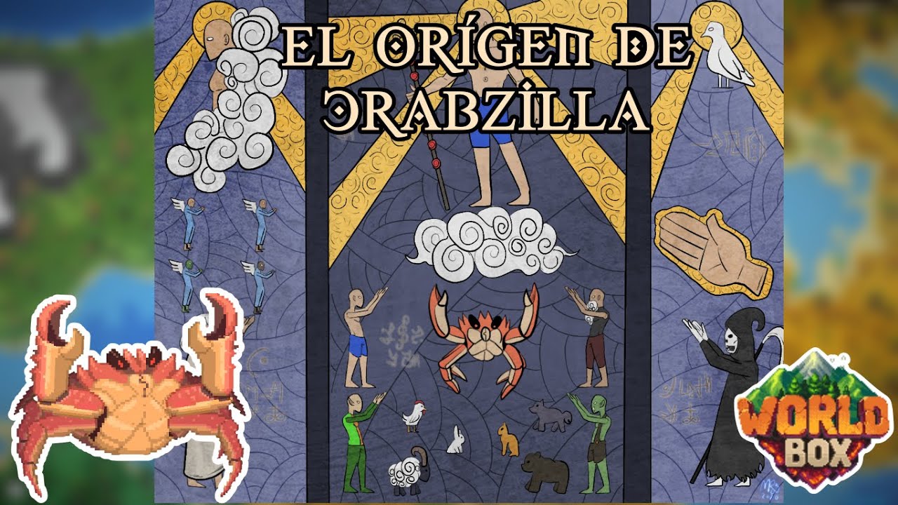 El Orígen De Crabzilla|| Historia De WorldBox (Teoría). - YouTube