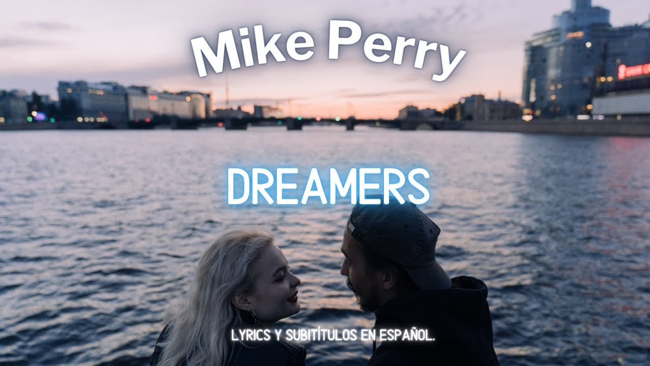 Mike Perry, Dimitri Vangelis & Wyman - Dreamers (feat. Barefoot ...