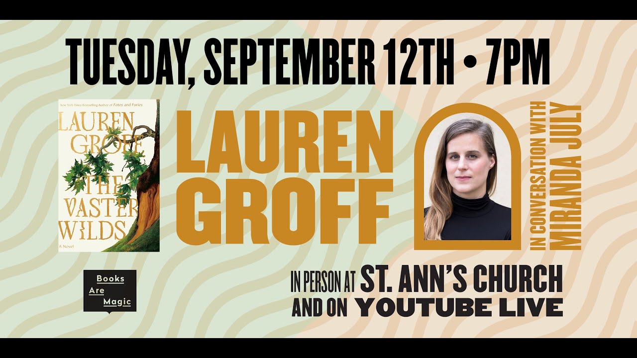 Lauren Groff: The Vaster Wilds w/ Miranda July - YouTube