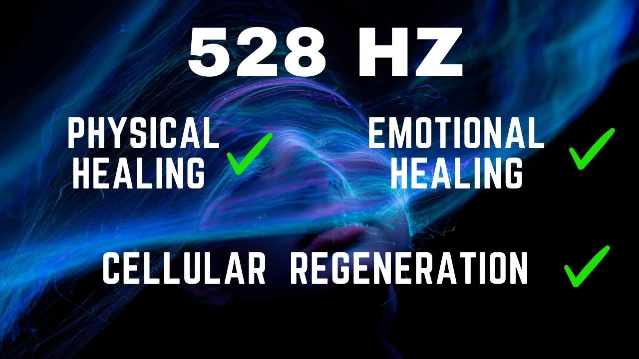 528 Hz -" Miracle Frequency”– Physical and Emotional Healing, DNA ...