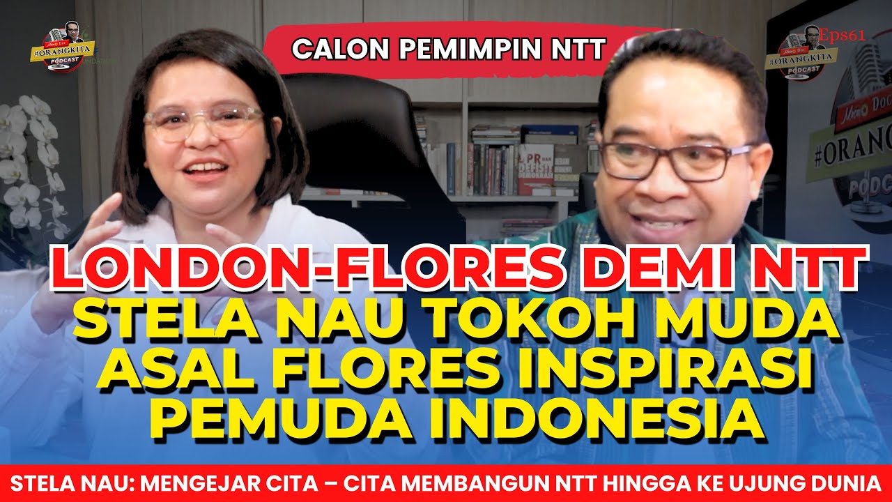 London - Flores: Stela Na'u Tokoh Muda Asal Flores Berjuang Demi NTT ...
