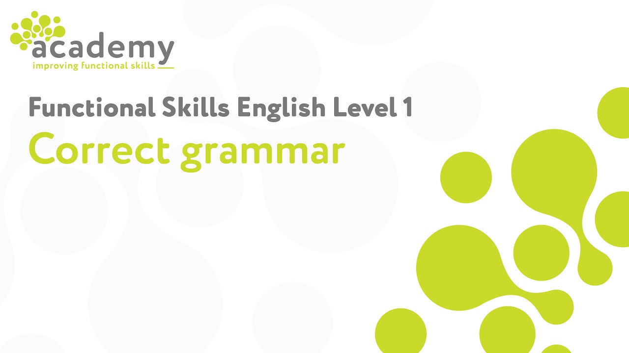 Functional Skills English Level 1 - Correct grammar - YouTube