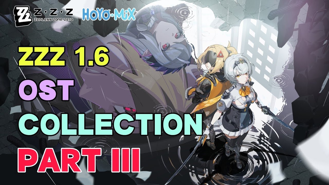 ZZZ 1.6 OST Collection Part III - YouTube