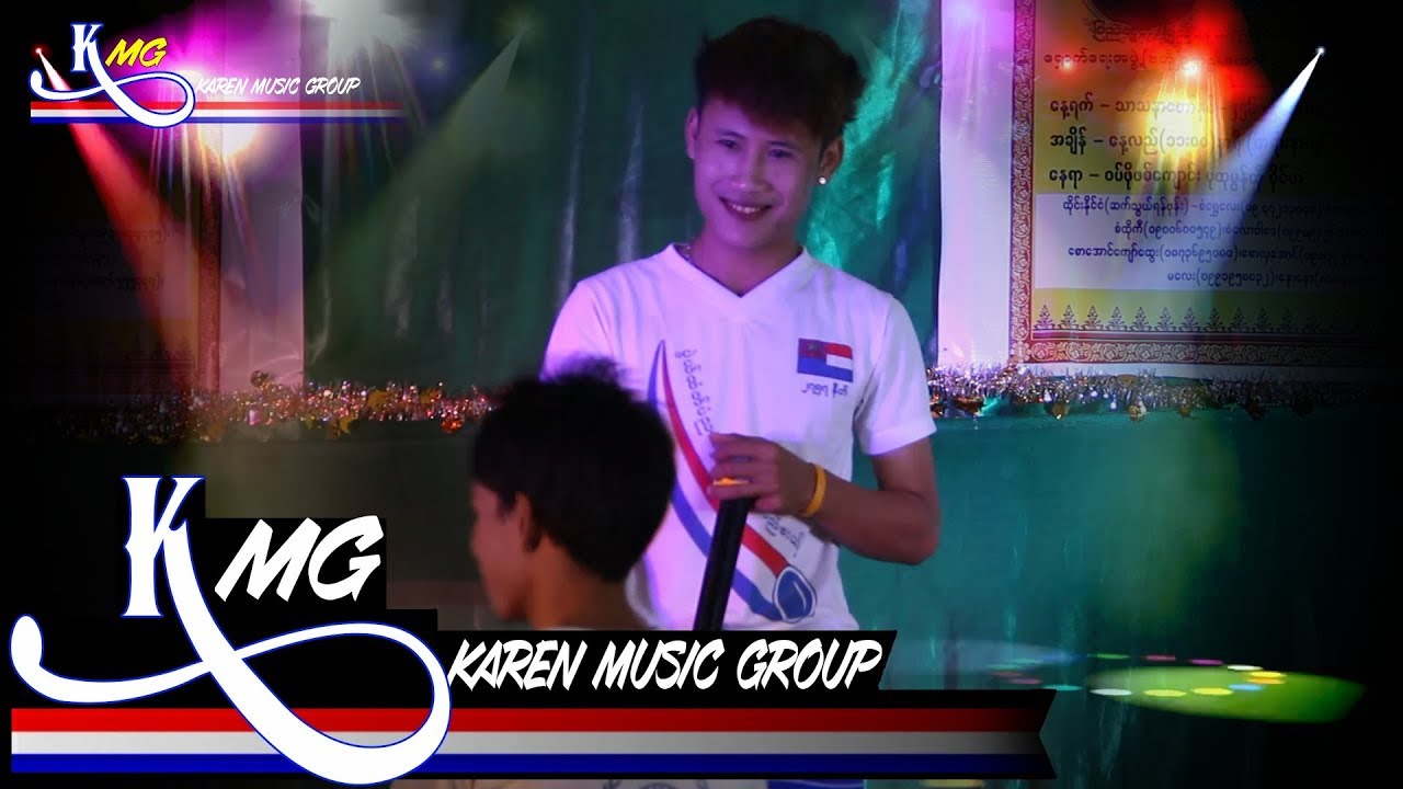 Karen Song (Saw Eh Kaw Moo - Saw Min Thee Myn Ba Na Tha 2019 [ Officail ...