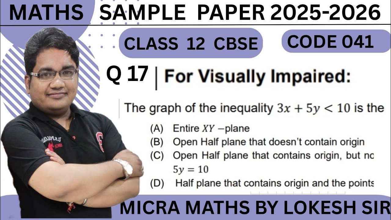 Q17(VIS) The graph of the inequality 3𝑥 + 5𝑦 10 is the (A) Entire 𝑋𝑌 − ...
