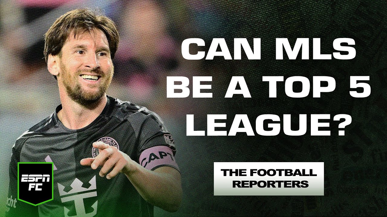 The 30th season of MLS! Will it be a top-five league in 30 years? | The ...