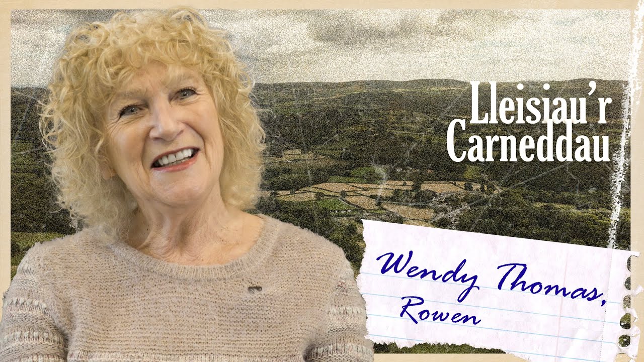Lleisiau’r Carneddau Voices - Wendy Thomas, Rowen - YouTube