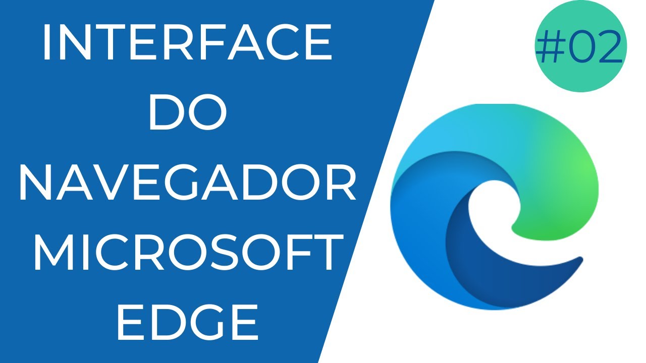 Explorando a Interface do navegador Microsoft Edge - YouTube