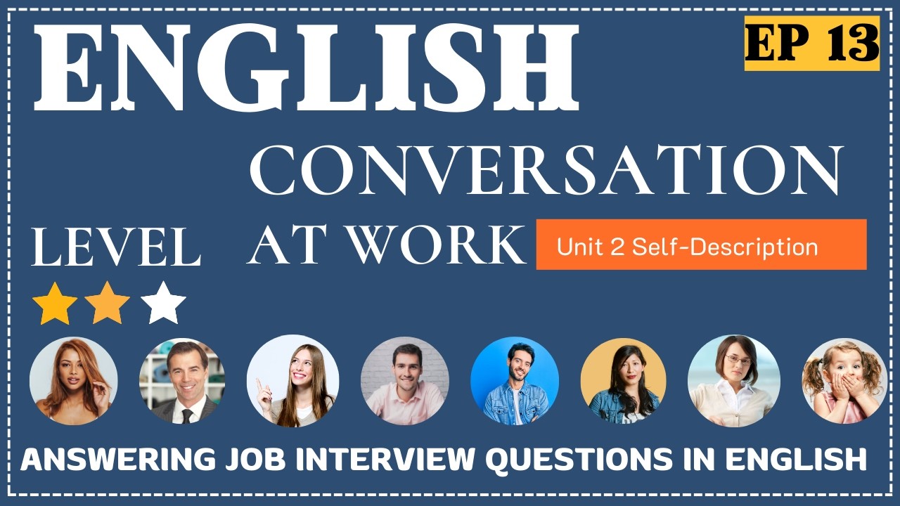 Speaking English at Workplace English Conversation at Work Unit 2 Self ...
