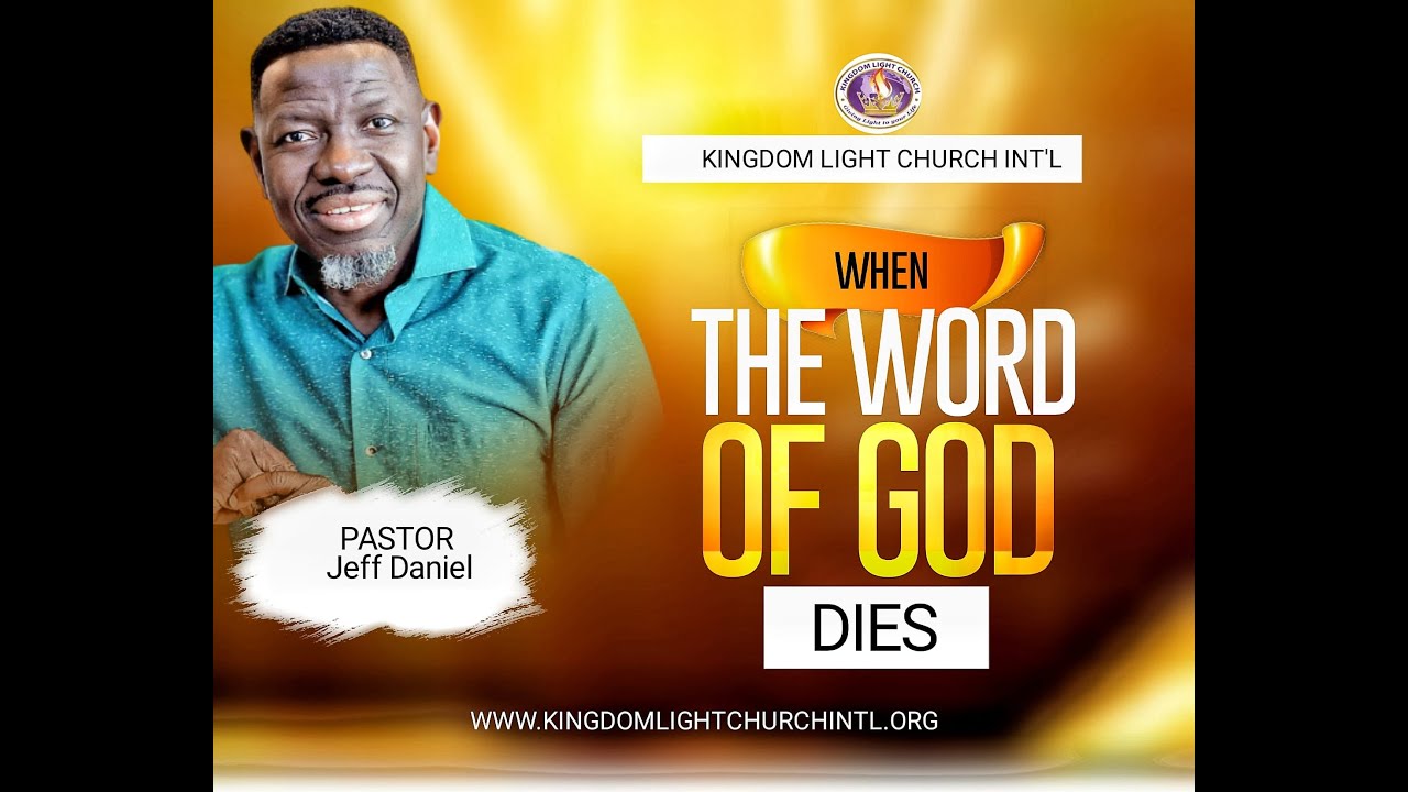 Pastor Jeff Daniel - When The Word of God "Dies" - YouTube