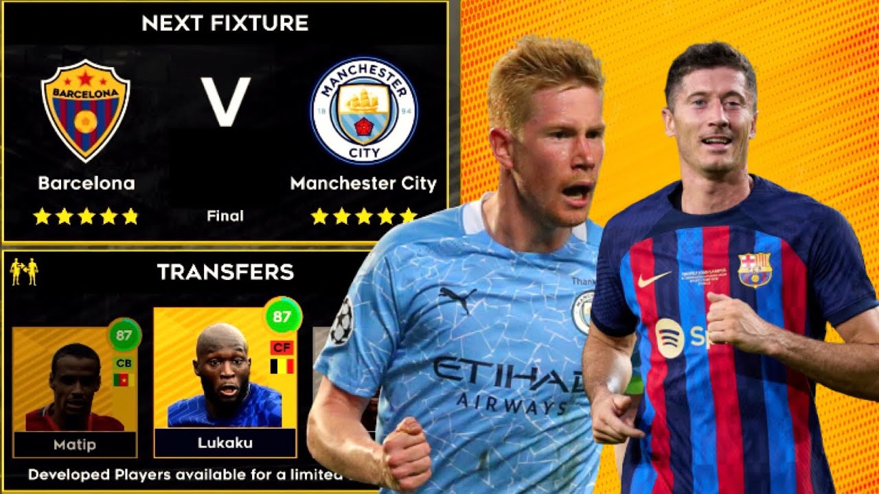 DLS 22 - Barcelona vs Manchester City || Dream League Soccer 2022 ...