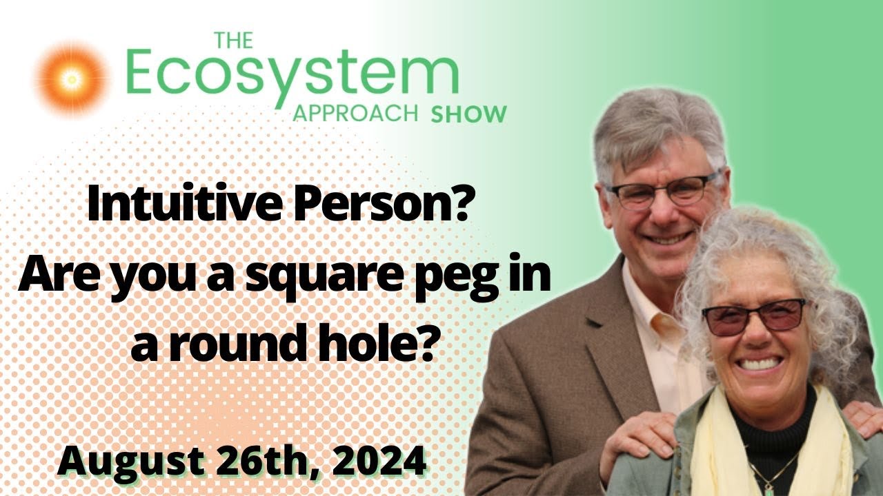 Intuitive Person Square Peg In A Round Hole The Ecosystem Approach 7539