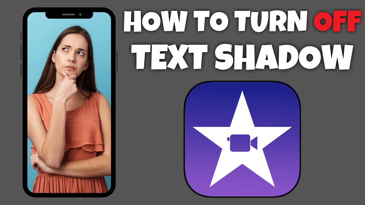 How To Turn Off Text Shadow In iMovie | Step By Step Guide - iMovie ...