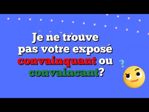 convainquant ou convaincant?!?🤔🤔Participe présent ou adjectif verbal?🤔🤔 ...