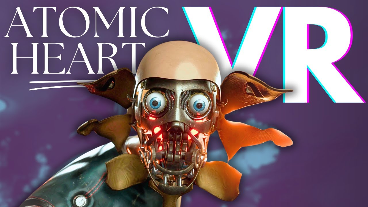 ATOMIC HEART siempre debió ser VR !! (CONFIG UEVR) - YouTube