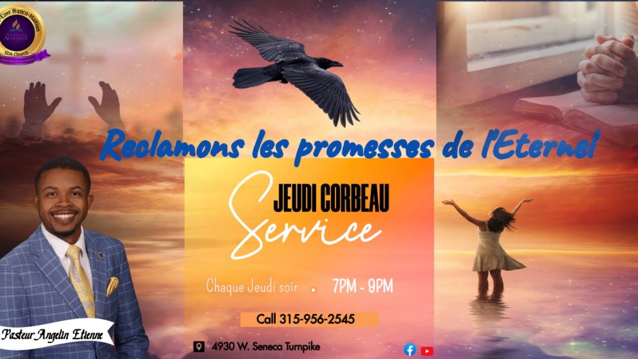 SIXIÈME JEUDI CORBEAU. APPEL/ZELLE 315-956-2545//EBEN-EZER FRANCO ...
