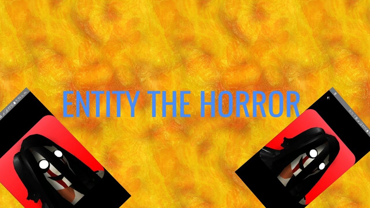 ENTITY THE HORROR GAME PLAY #001 - YouTube