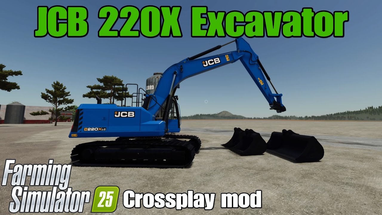 JCB 220X Excavator / FS25 crossplay mod - YouTube
