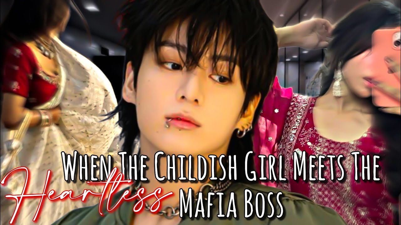 When the childish girl meets the heartless mafia boss || Jungkook ff ...