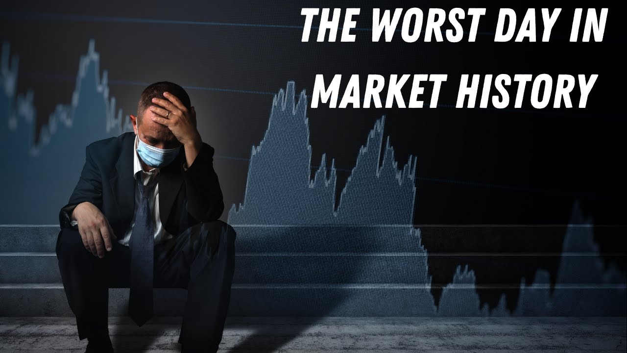 The WORST DAY In Market History YouTube the-worst-day-in-market-history-youtube