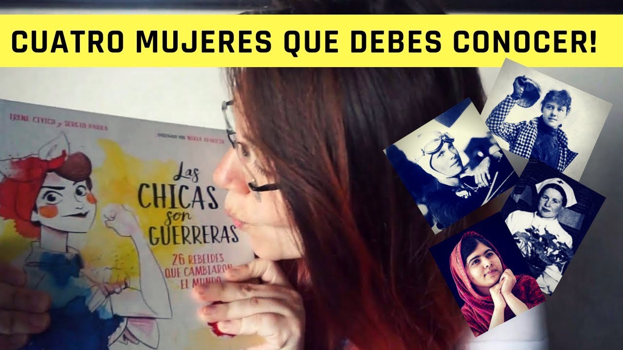 CUATRO MUJERES QUE DEBES CONOCER ! - YouTube