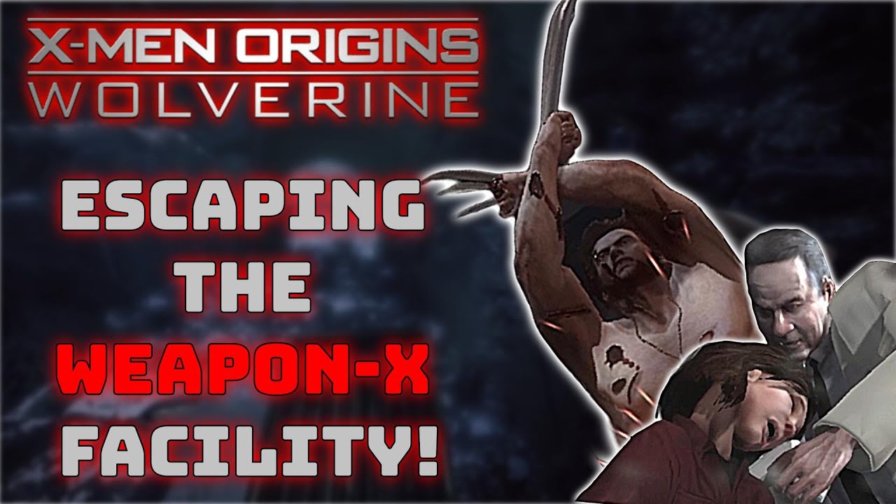 Escaping The WEAPON-X Facility (X-MEN ORIGINS Wolverine Gamepley) - YouTube