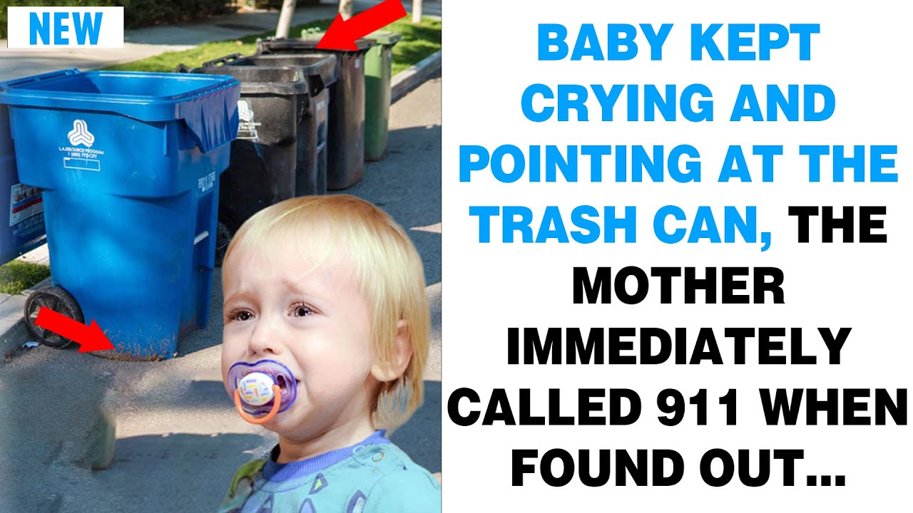 Baby kept crying and pointing at the trash can, the mother immediately ...