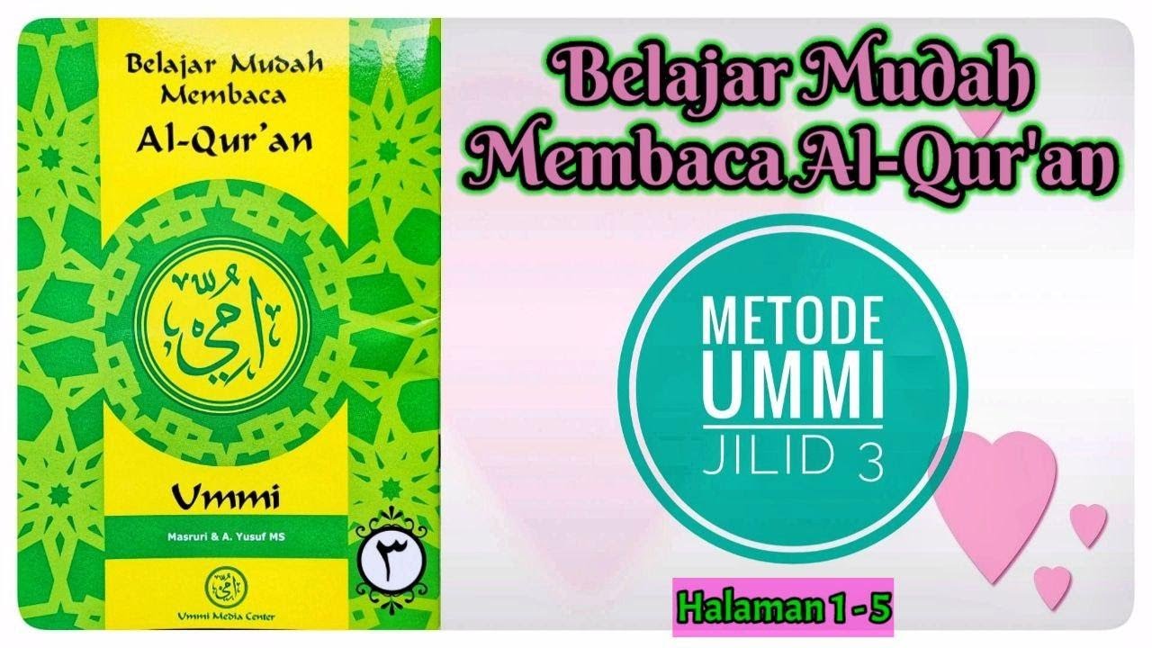 Learn the Qur'an using ummi method Volume 3 // jilid 3 metode ummi ...