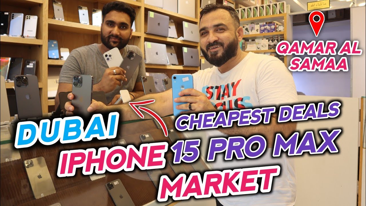 dubai iphone market i iphone 15 pro max price in dubai - YouTube