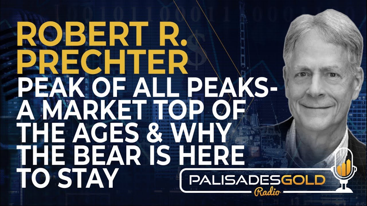 Robert R. Prechter: Peak of All Peaks - A Market Top Of The Ages & How ...