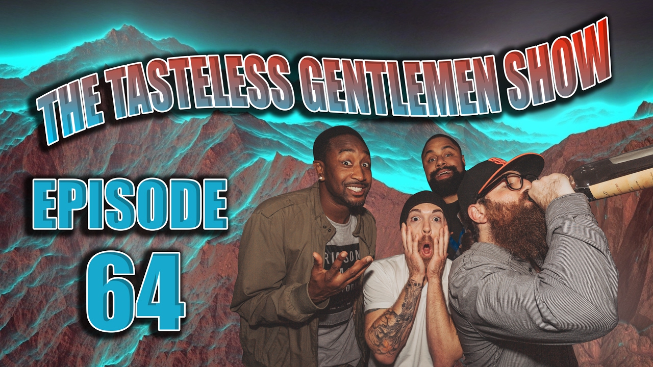 Life Advice - The Tasteless Gentlemen Show - Episode 64 - YouTube