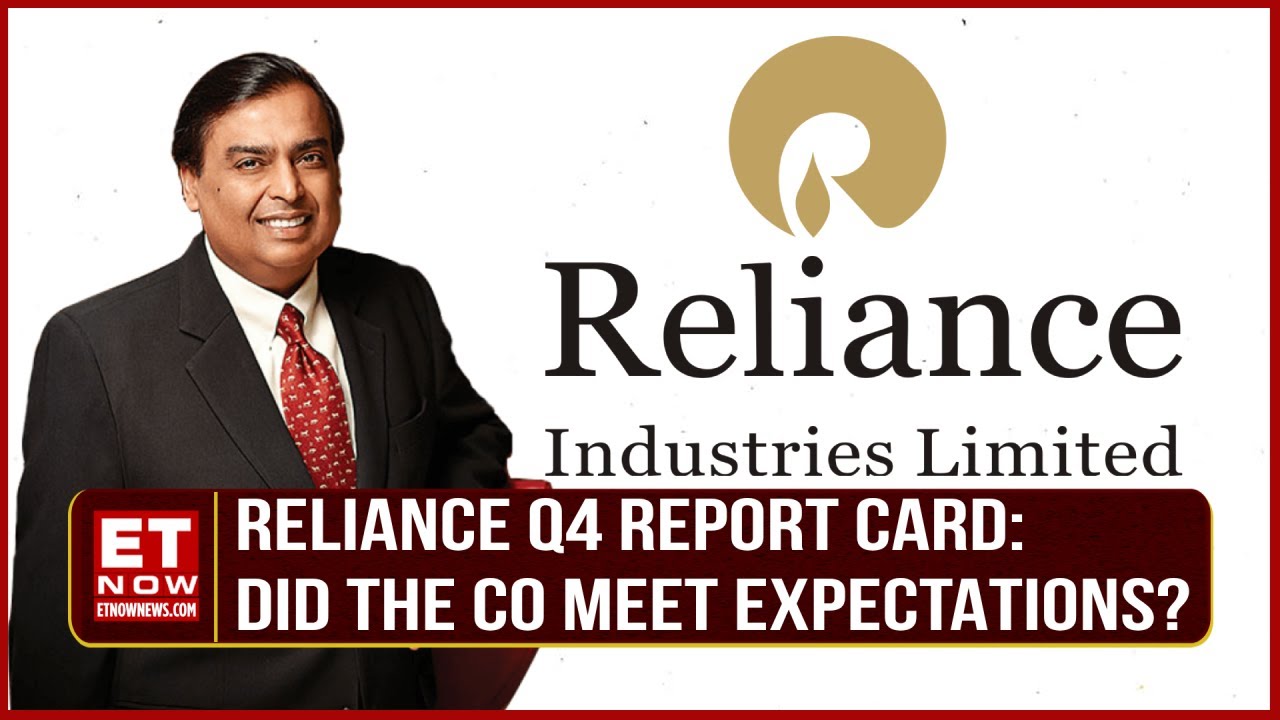 Reliance Q4 Results: Segment Wise Analysis | RIL Final Dividend ₹10 ...