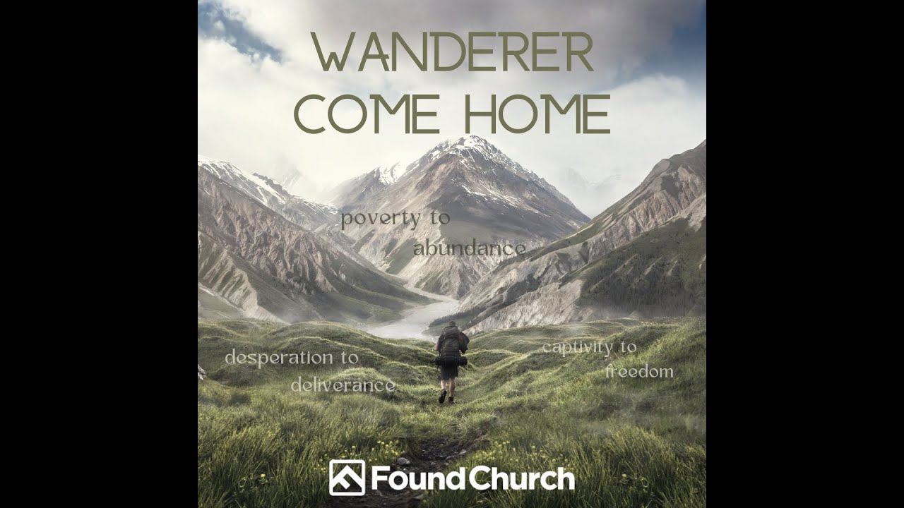 Now What? Wanderer Come Home / Desperation to Deliverance - YouTube