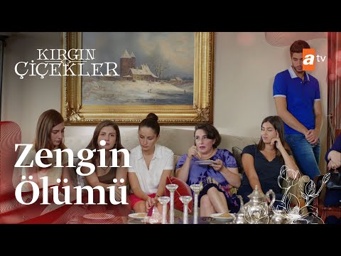 Zengin ölümü... - Kırgın Çiçekler 92. Bölüm