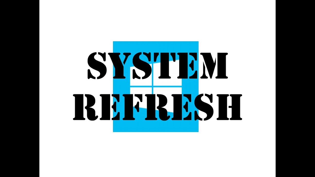 How to FIX Errors/Problems on Windows 10 / 8.1 / 8 with System Refresh ...