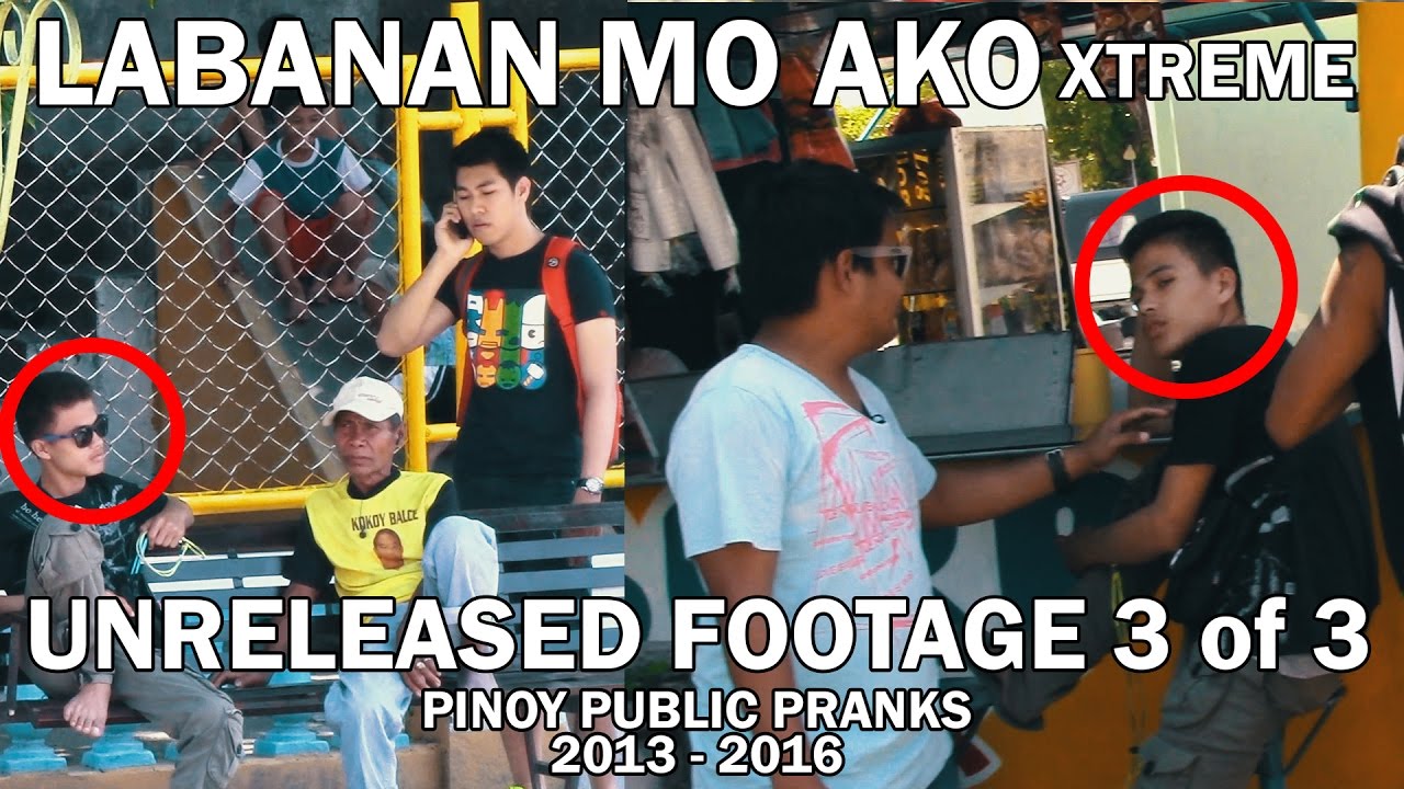 LABANAN MO AKO UNRELEASED FOOTAGE (3 of 3) - PINOY PUBLIC PRANKS - YouTube